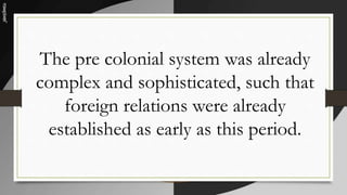 Phil. Politics Precolonial and Spanish Period presentation ppt | PPTX
