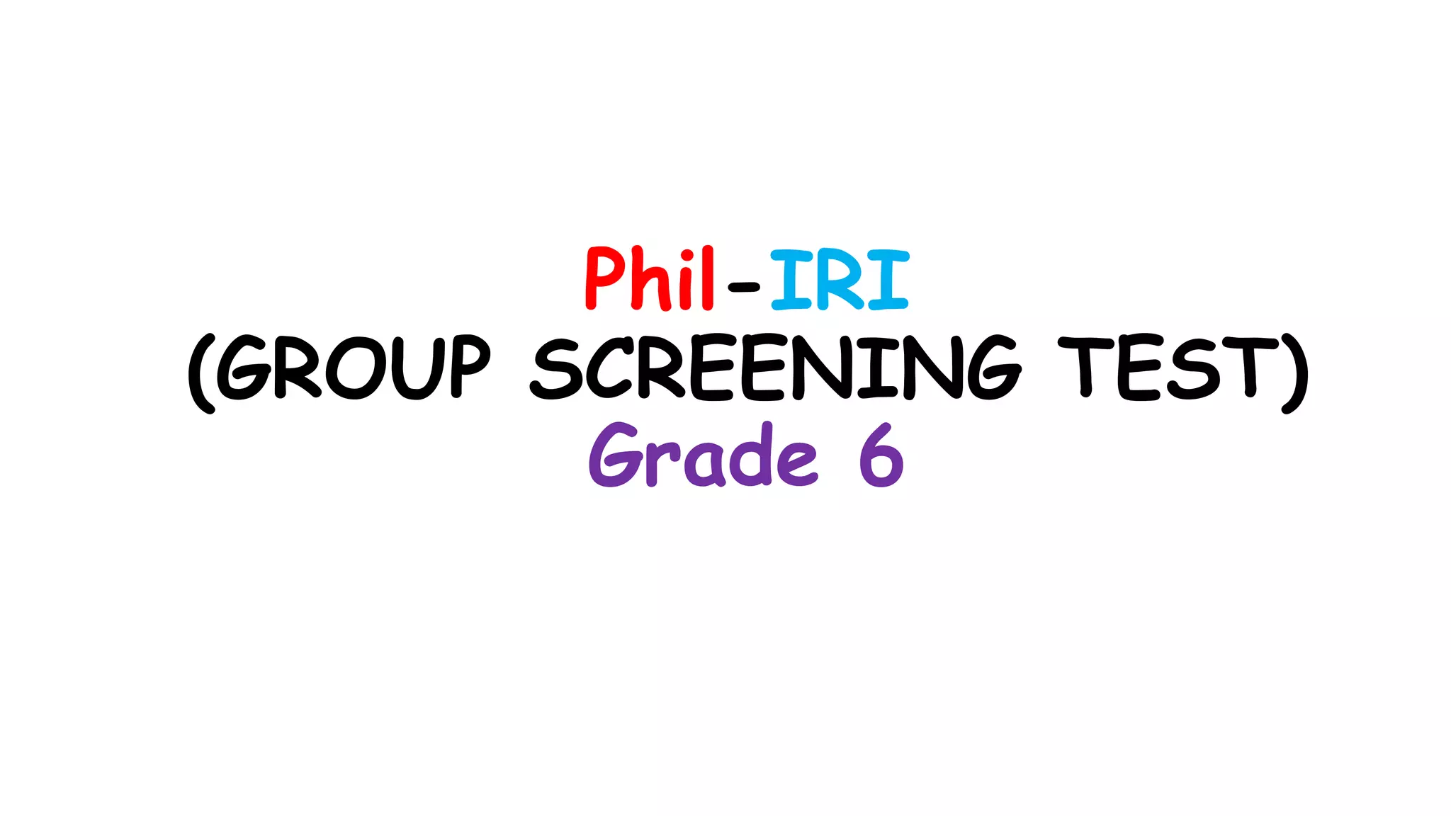 Phil-IRI-FILIPINO-GST-READING-MATERIALS-GRADE-6.pptx