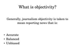 "But did they report it objectively?": What journalistic objectivity ...