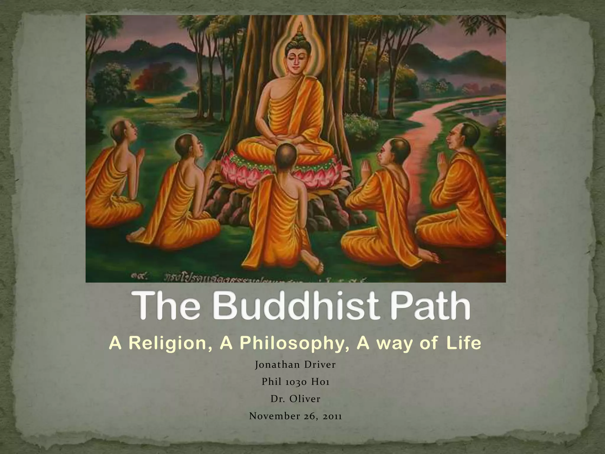 Phil 1030 the buddhist path | PPTX