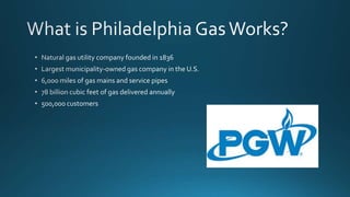 Philadelphia Gas Works | PPTX