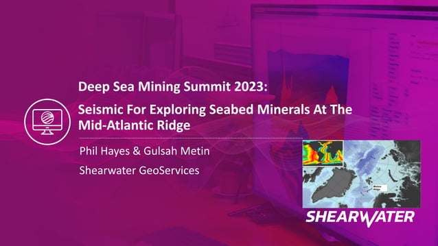 SEISMIC FOR EXPLORING SEABED MINERALS AT THE MID-ATLANTIC RIDGE | PPT