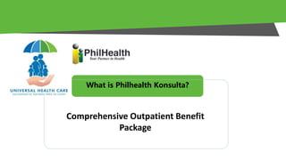 Philhealth Konsulta package coverage.pptx