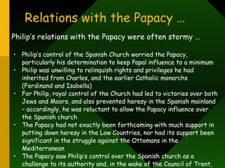 Philip II And The Papacy | PPT | Christianity | Religion & Spirituality