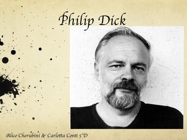 Philip dick | PPT