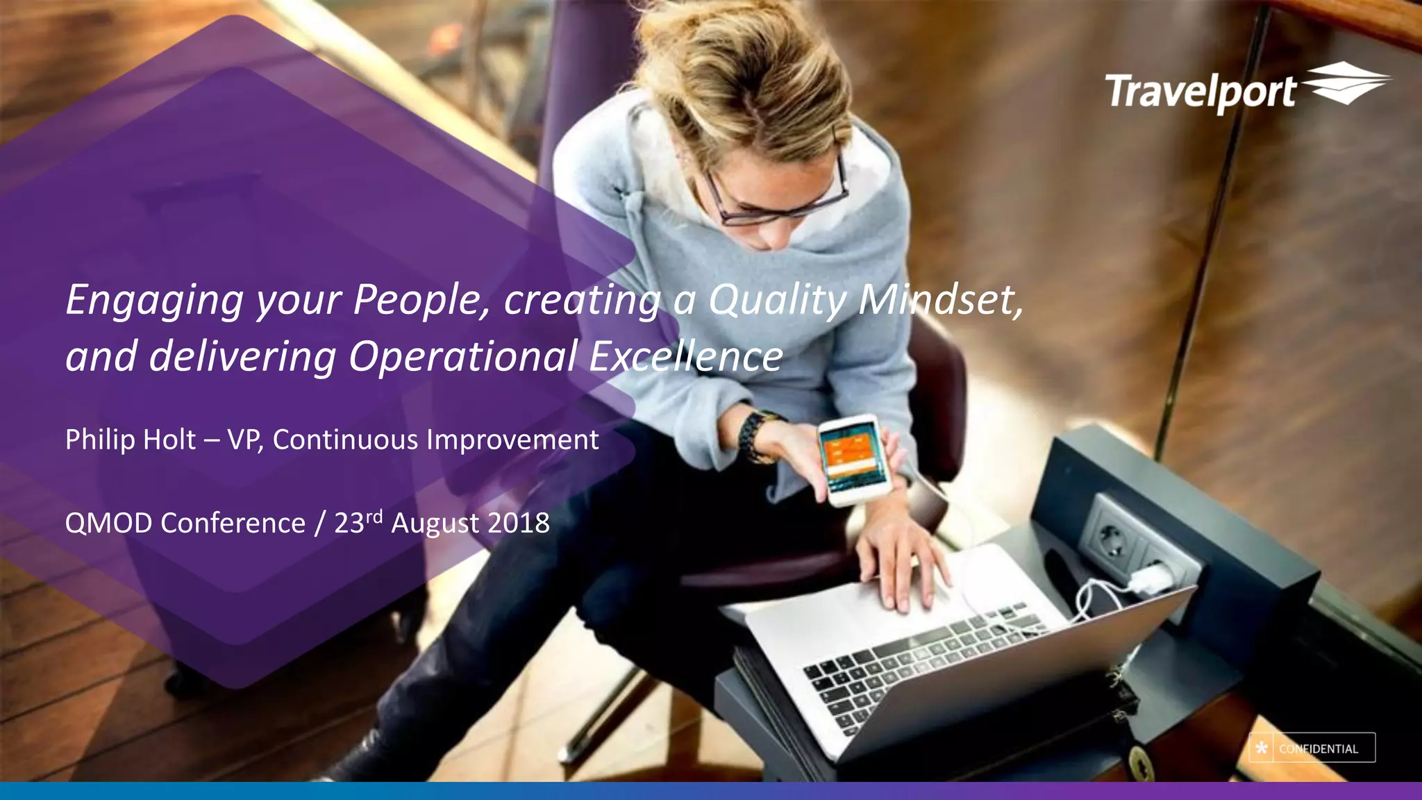 Engaging your People, creating a Quality Mindset, and delivering ...