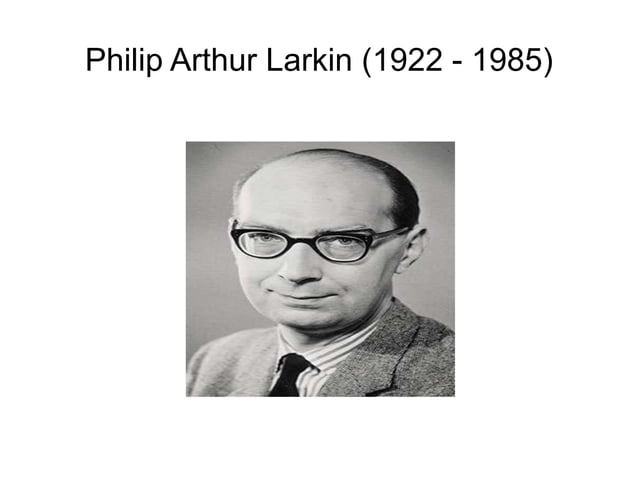 Biography of Philip Larkin | PPT