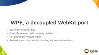 Reaching the multimedia web from embedded platforms with WPEWebkit | PDF