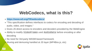 WebCodecs in WebKit With GStreamer! | PPT