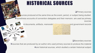 Introduction to History: definition,issues,sources and methodology | PPTX