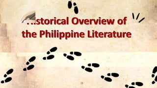 PHILIPPINE-LITERARY-HISTORY (Teacher D).pptx