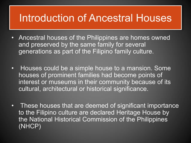 Philippine Ancestral Houses | PPTX | Houses | Real Estate