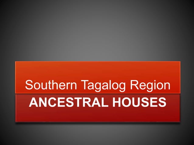 Philippine Ancestral Houses | PPTX | Houses | Real Estate