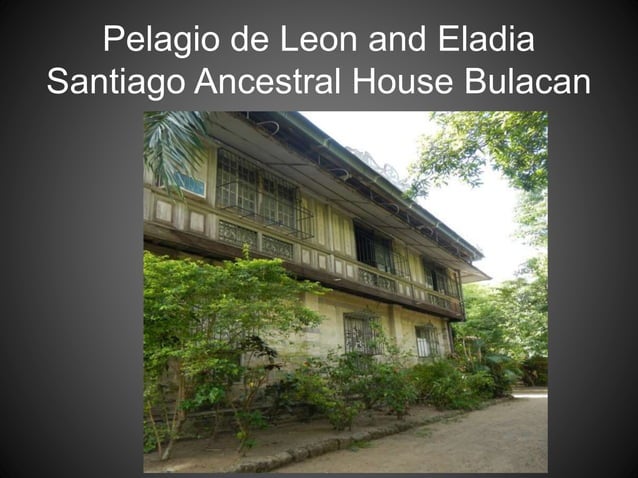 Philippine Ancestral Houses | PPTX | Houses | Real Estate