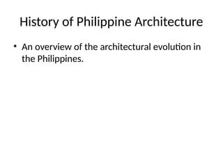 History of Architecture in the Philippines | PPTX