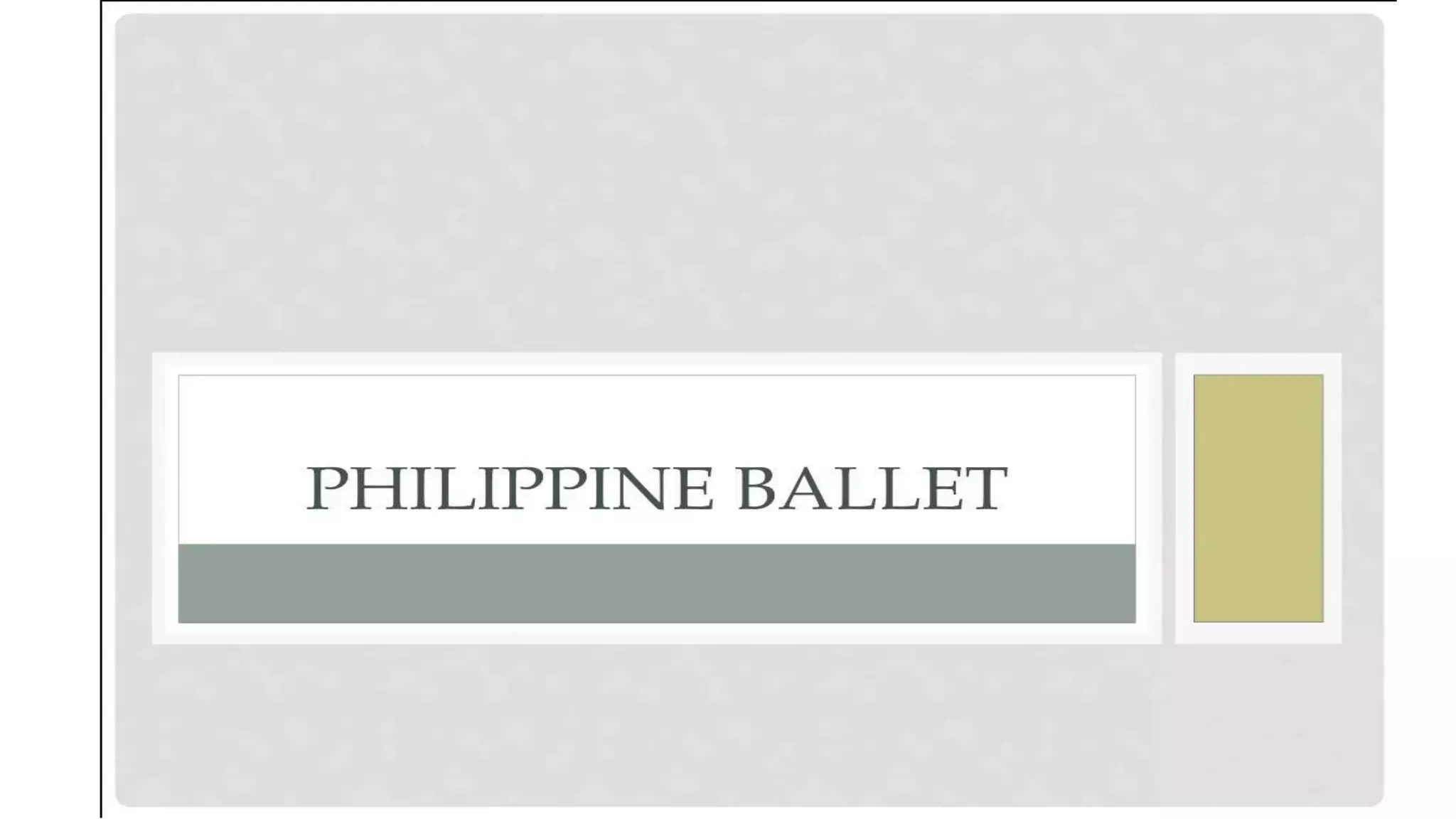 PHILIPPINE BALLET.pptx