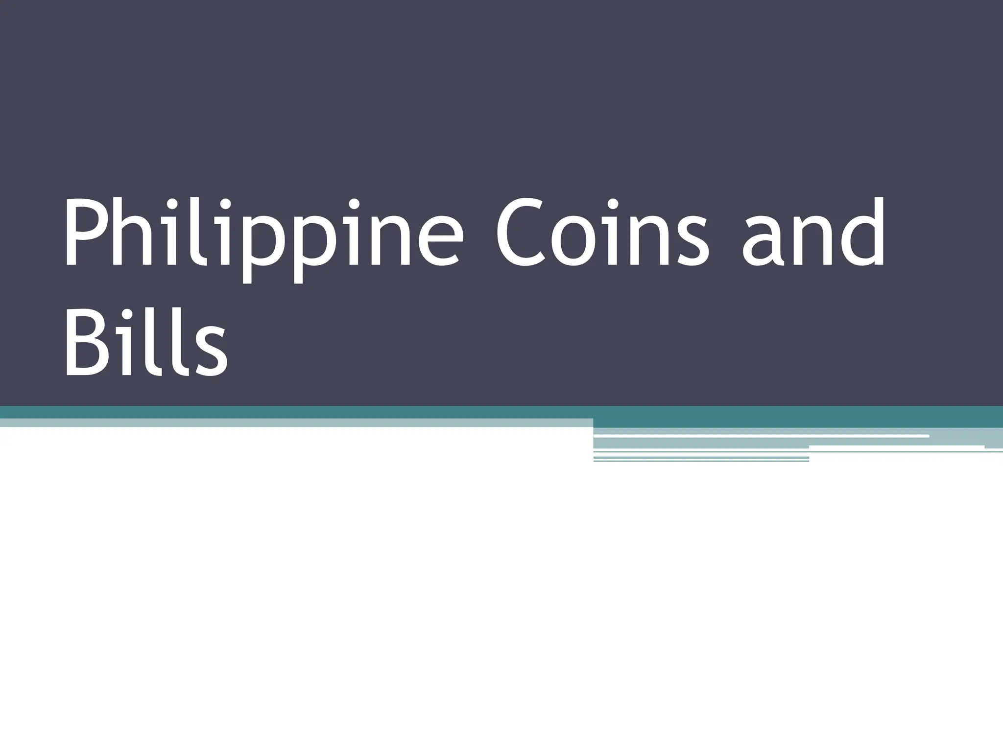 elementarymathPhilippine Coins and Bills.pptx
