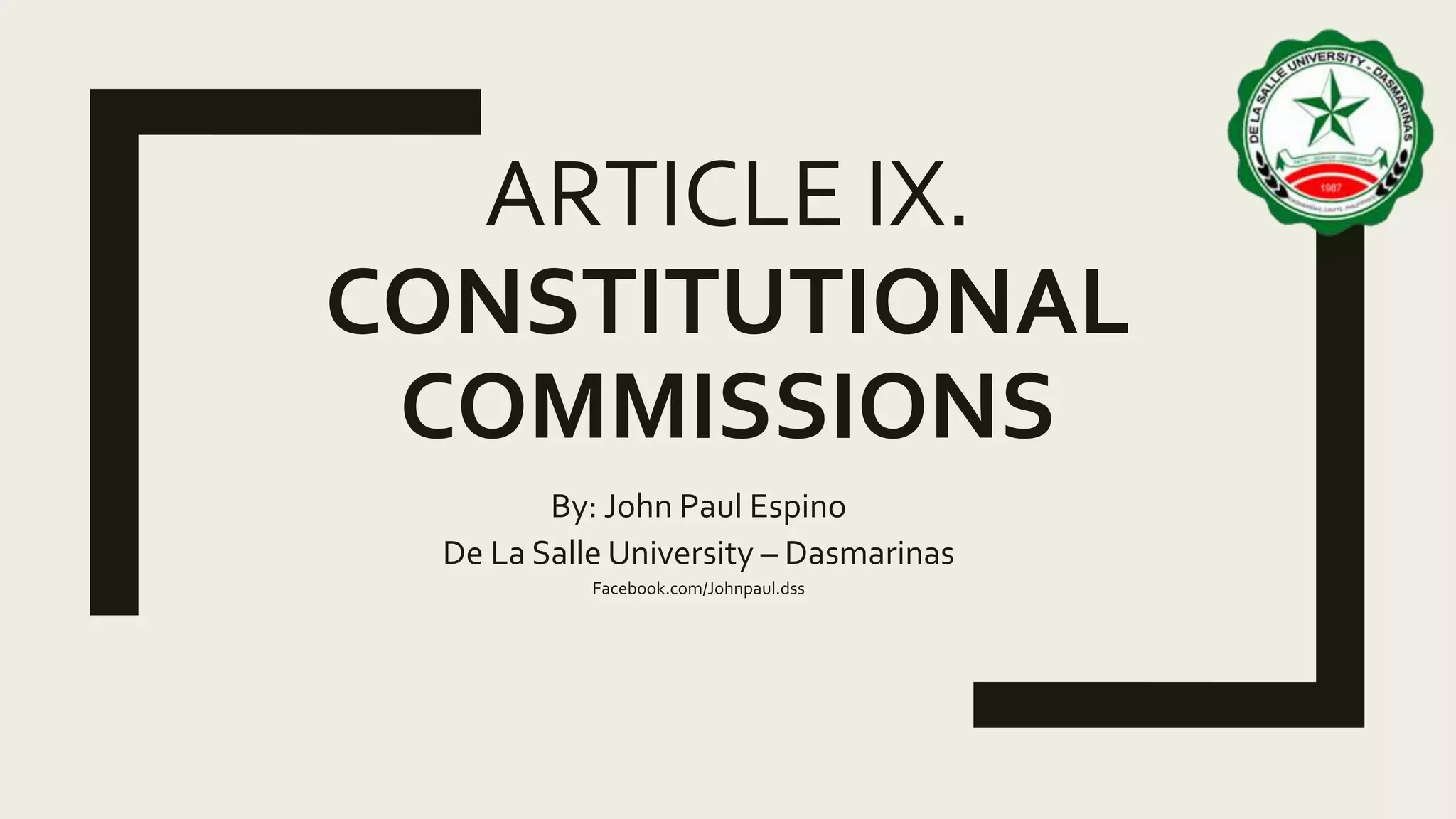 Philippine Constitution - ARTICLE IX - Constitutional Commissions | PPTX