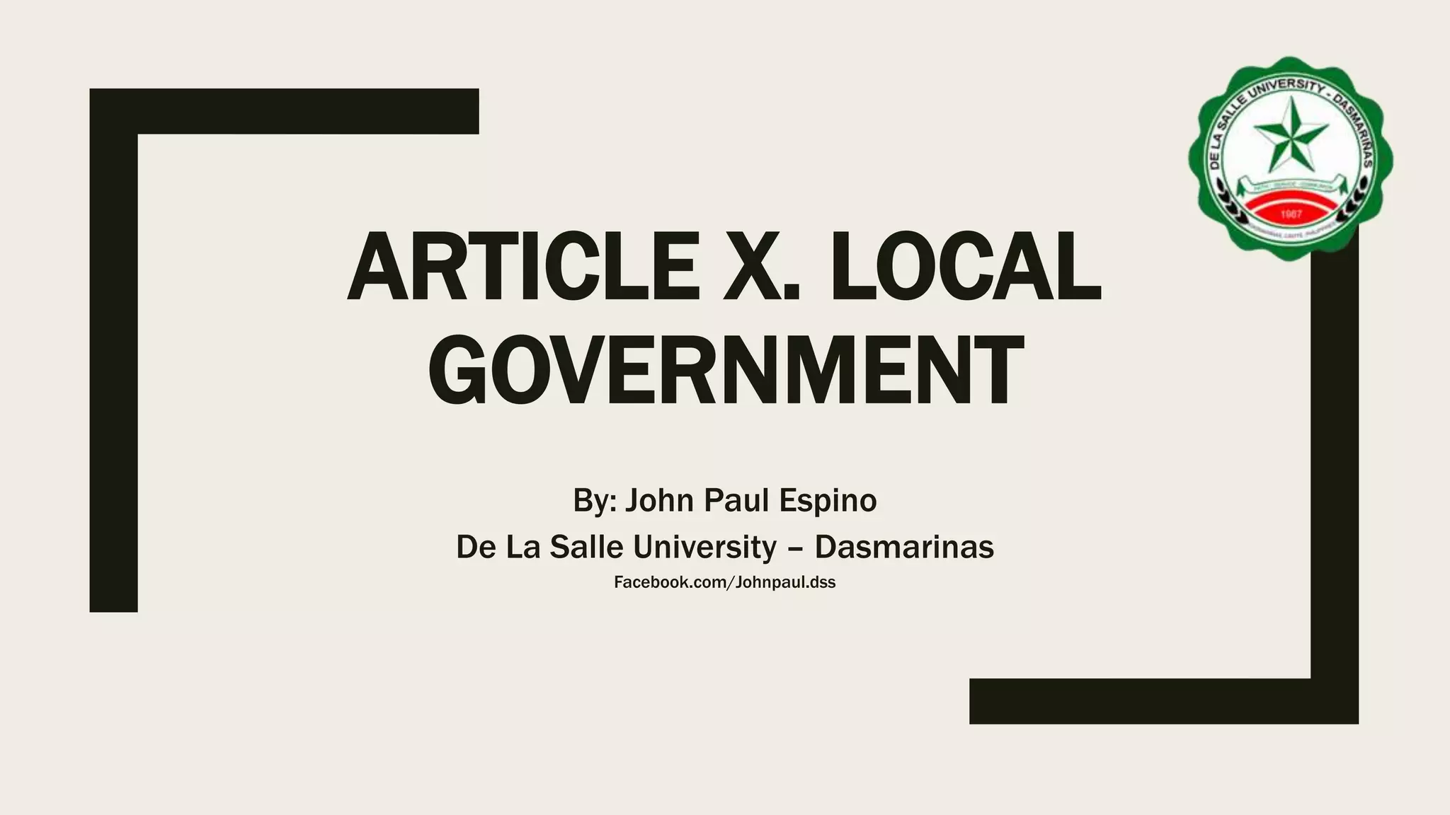 Philippine Constitution - Article X - Local Government | PPTX