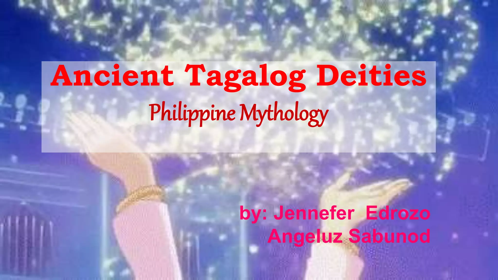 Philippine Deities (Philippine Mythology) | PPTX