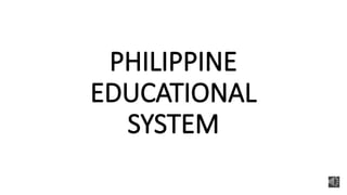 PHILIPPINE EDUCATIONAL SYSTEM RESEARCH.pptx