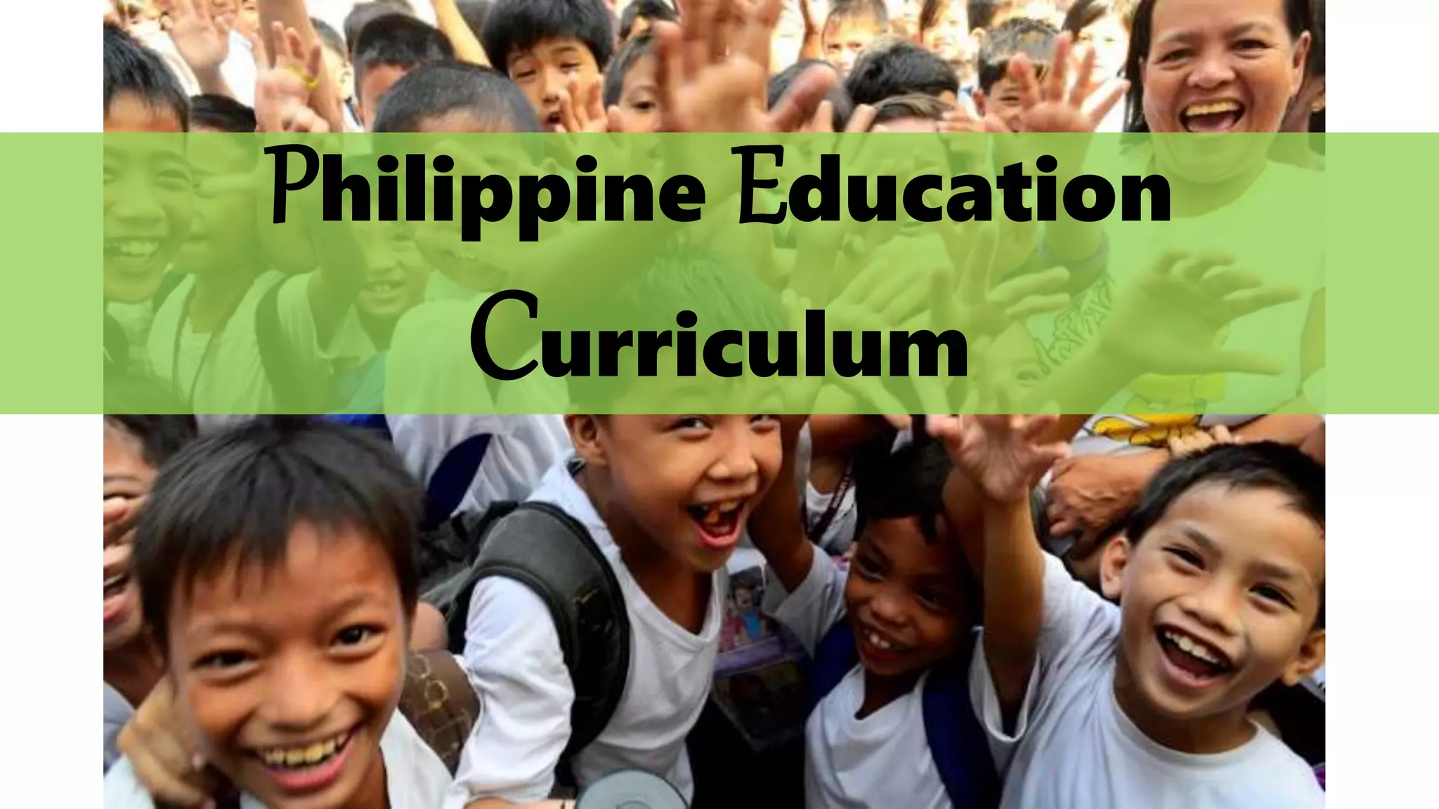 Philippine education curriculum | PPTX