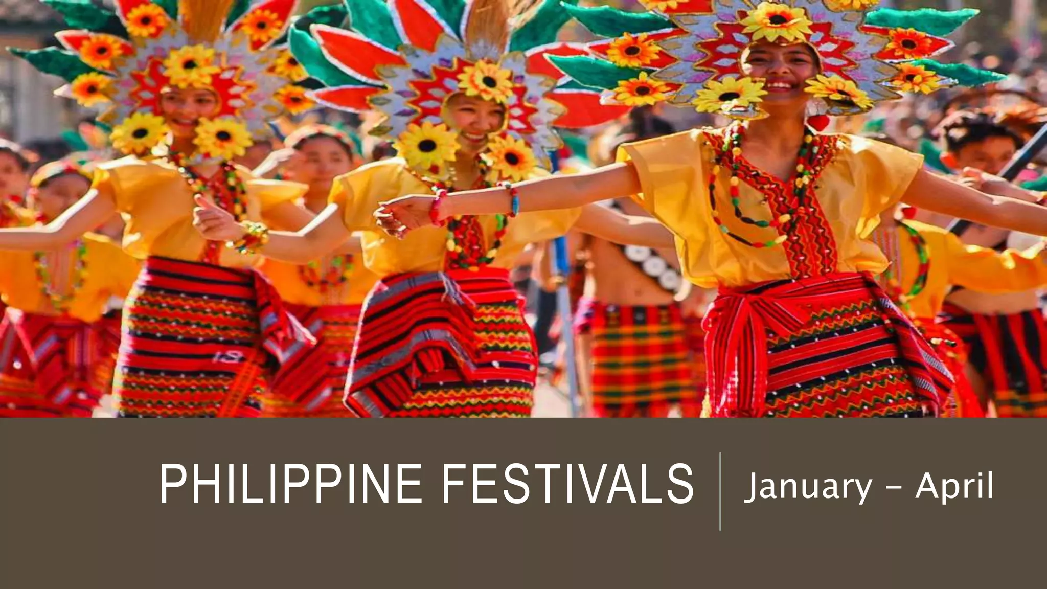 Philippine festivals (January to April) | PPTX