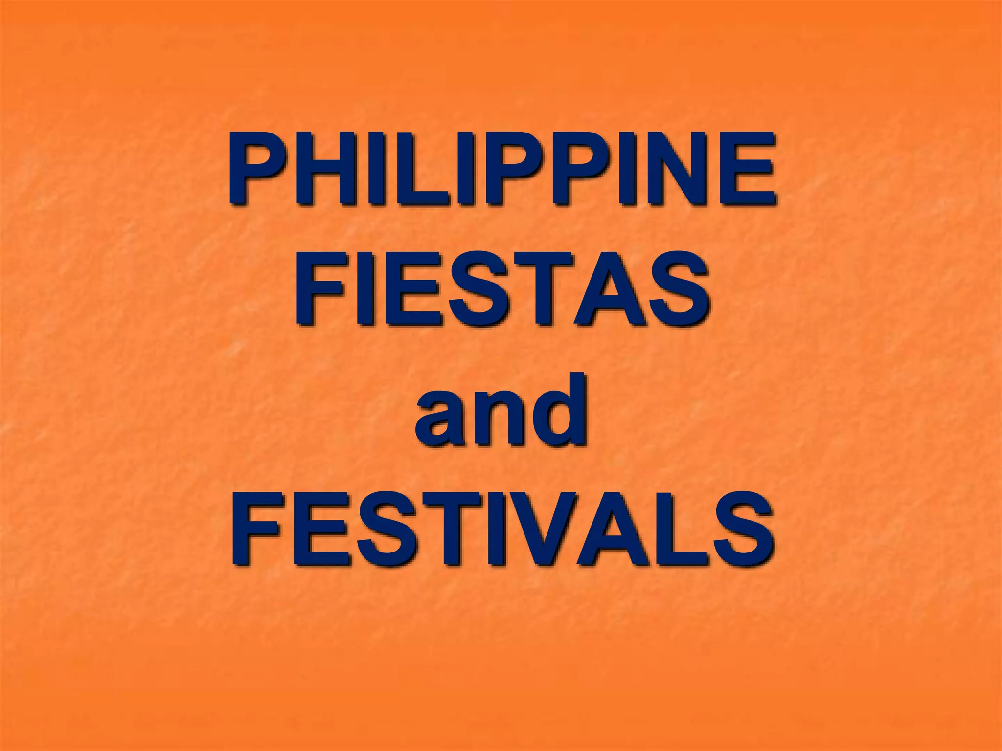 PHILIPPINE FIESTAS.ppt