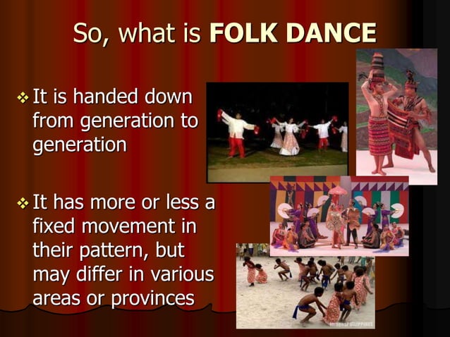 PHILIPPINE FOLK DANCE.ppt | Music | Entertainment
