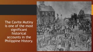 Philippine History cavite Mutiny Report.ppt