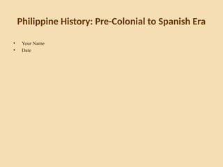 Philippine_History_PreColonial_Spanish_C | PPTX