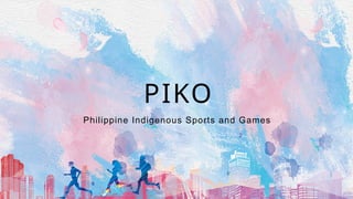 philippineindigenoussportsandgames-240402213736-04bfe2dd.pptx
