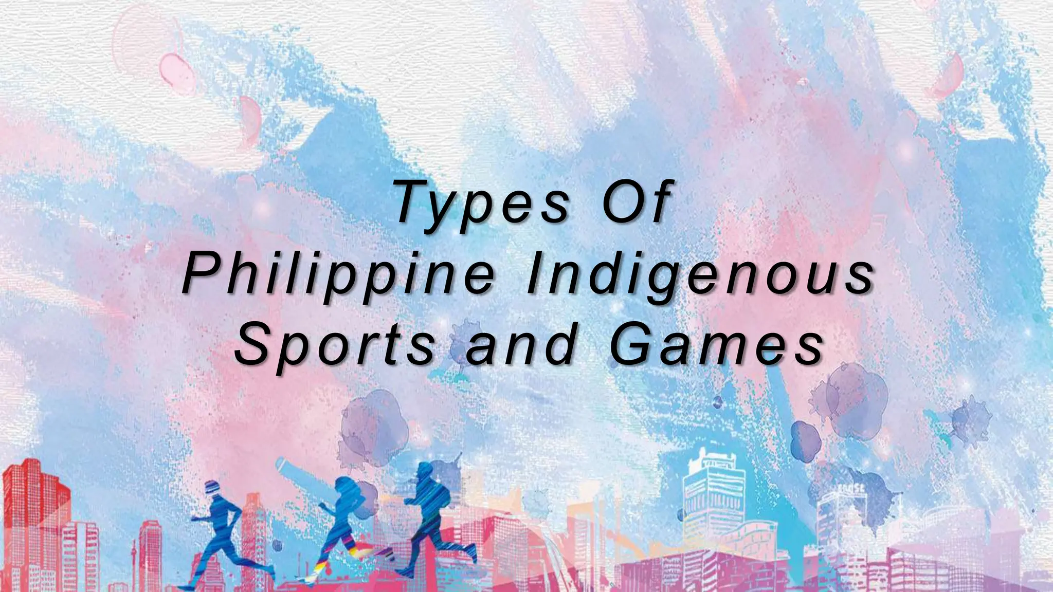Philippine Indigenous Sports and Games.pptx