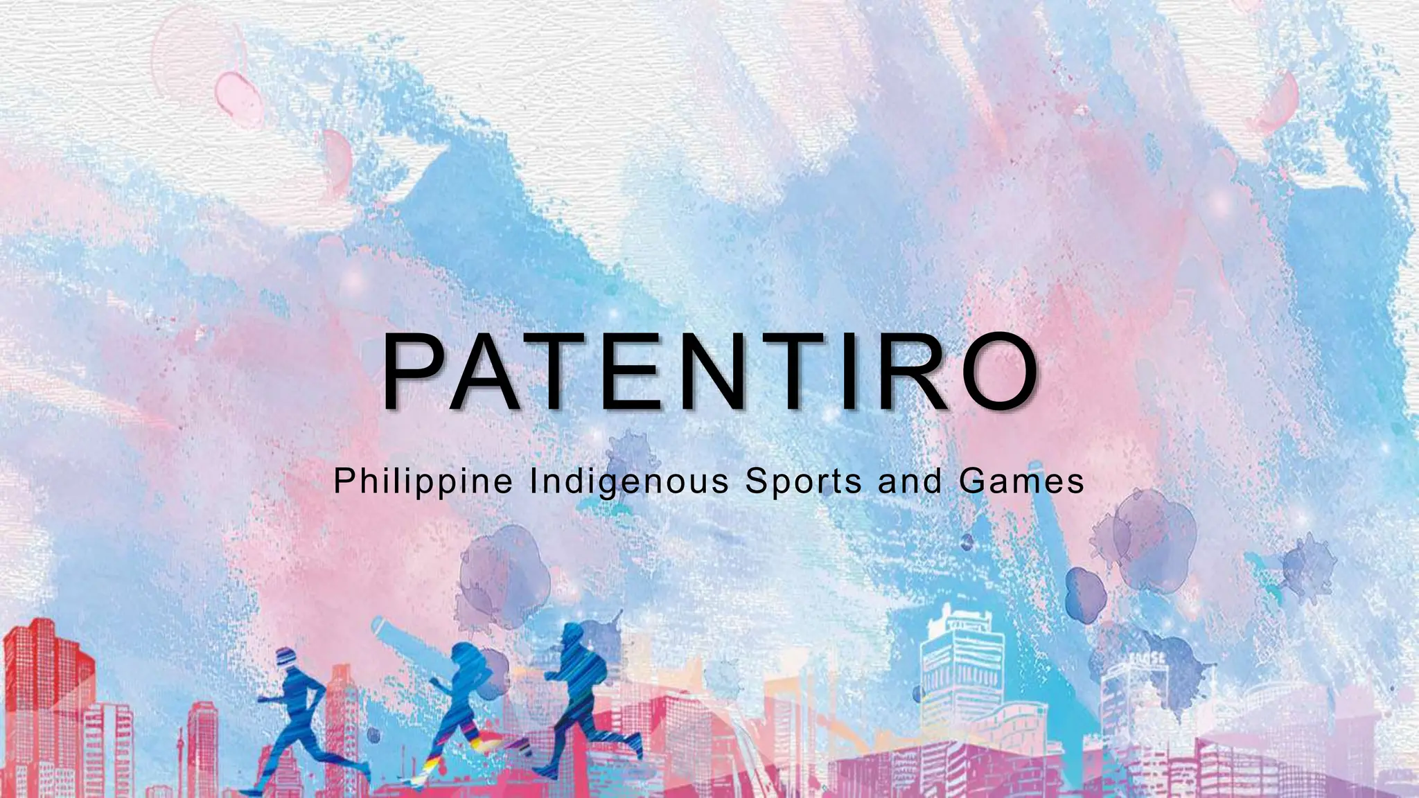 Philippine Indigenous Sports and Games.pptx