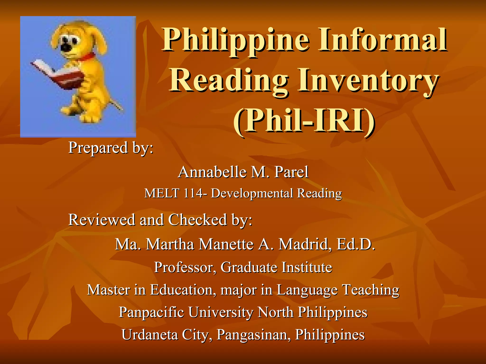 Philippine Informal Reading Inventory (Phil Iri) | PPT