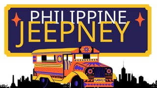 Philippine Jeepney Powerpoint Presentation.pptx