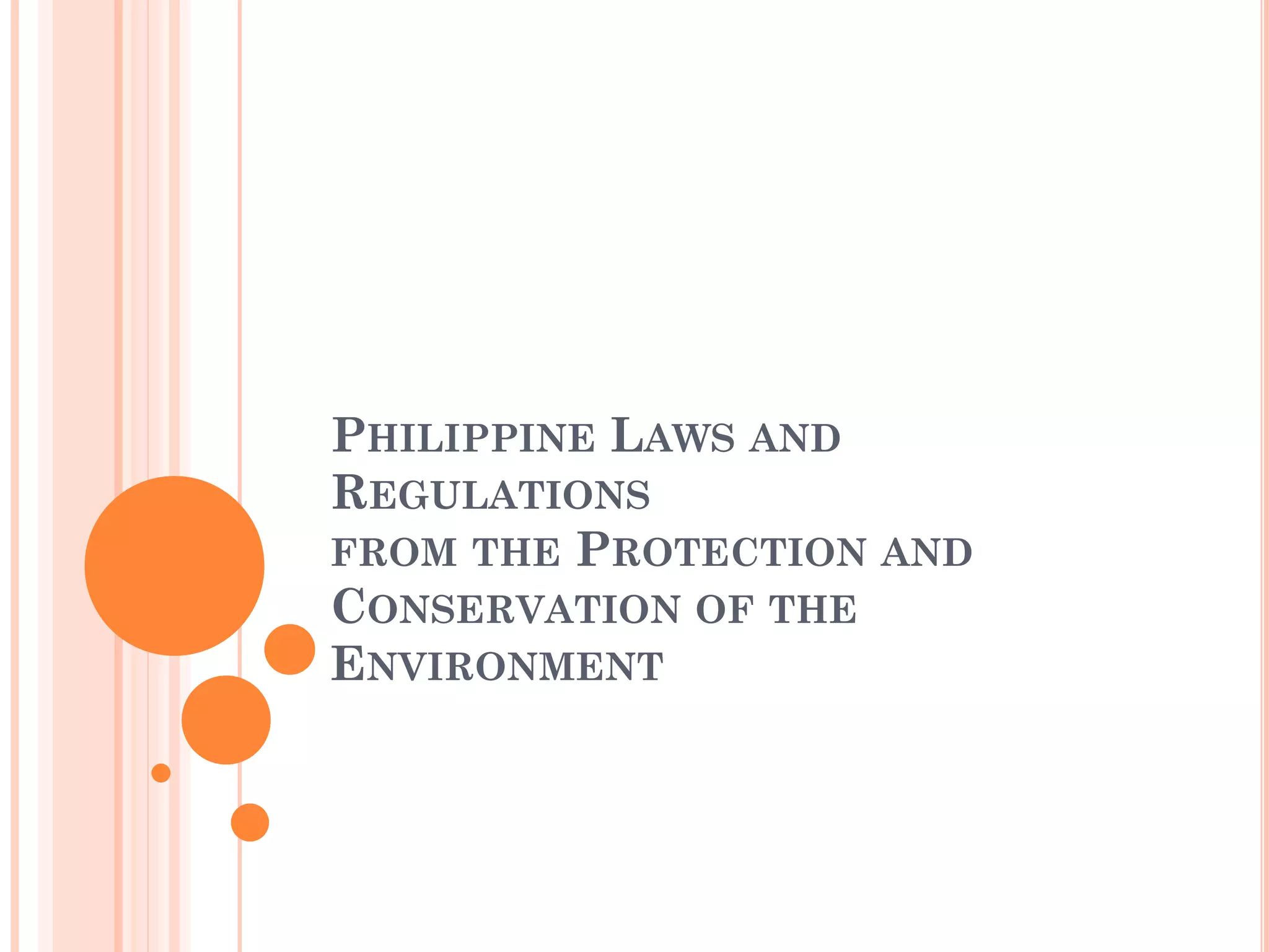 Philippine laws in Protecting Environtment | PPTX