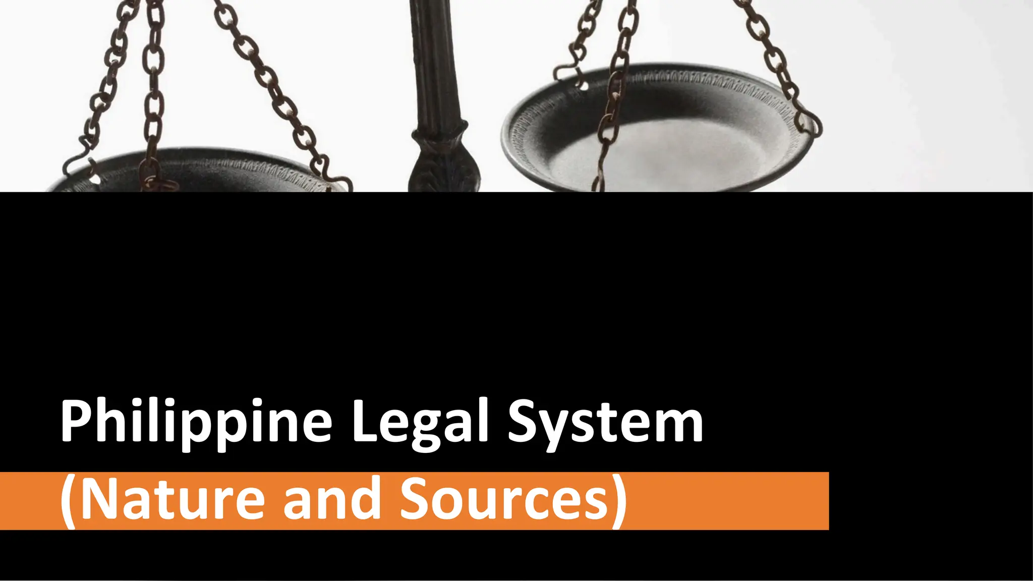 Philippine Legal System: Nature and Sources | PPT