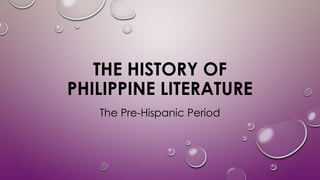 PhilippineLiterature-Pre-HispanicPeriod.pptx