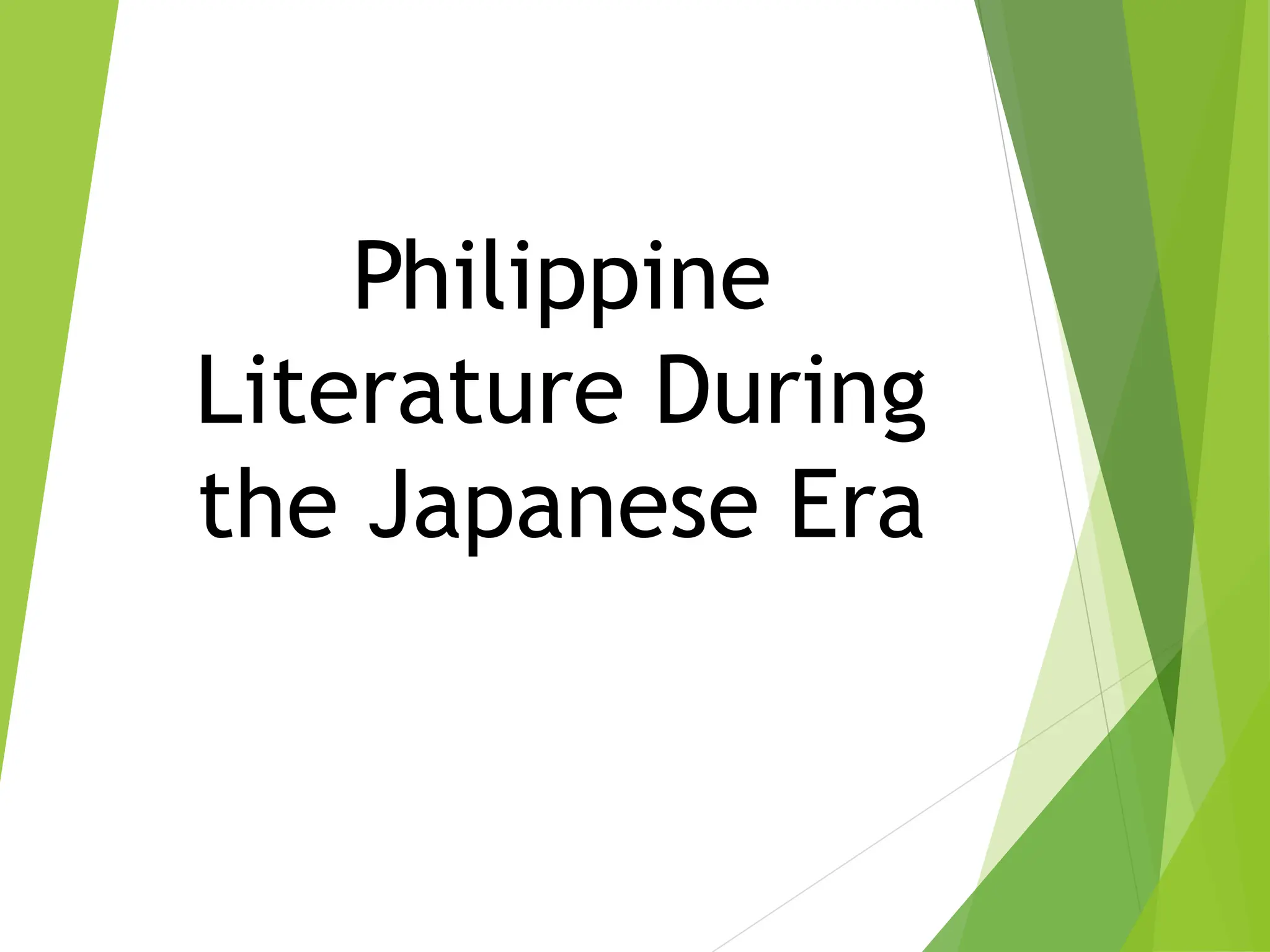 Philippine Literature During the Japanese Colonial Period PPT.ppt