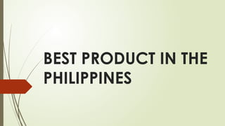 PHILIPPINE LOCAL PRODUCT.233333232323222 | PPT