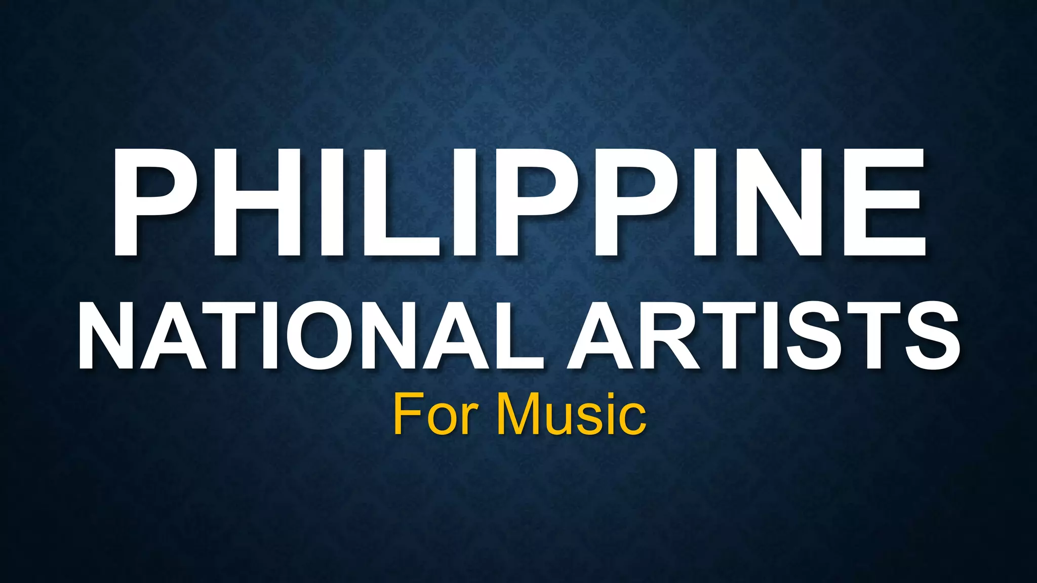 PHILIPPINE NATIONAL ARTISTS.pptx