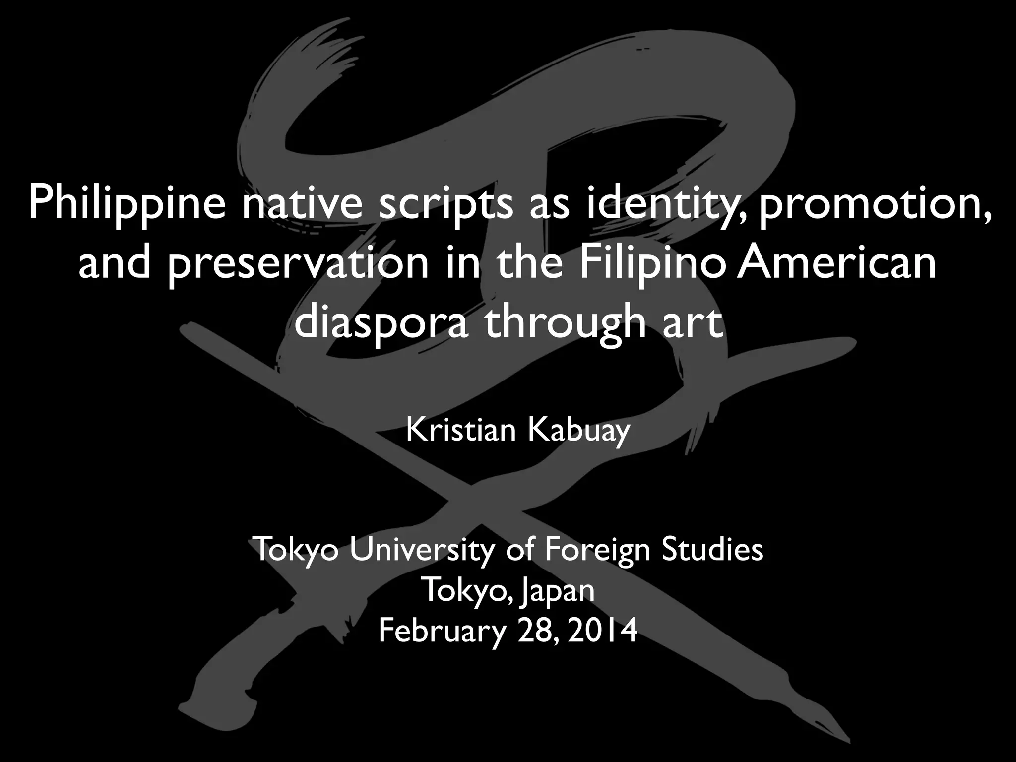 Philippine native scripts as identity, promotion, and preservation in ...