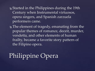 Philippine opera | PPTX
