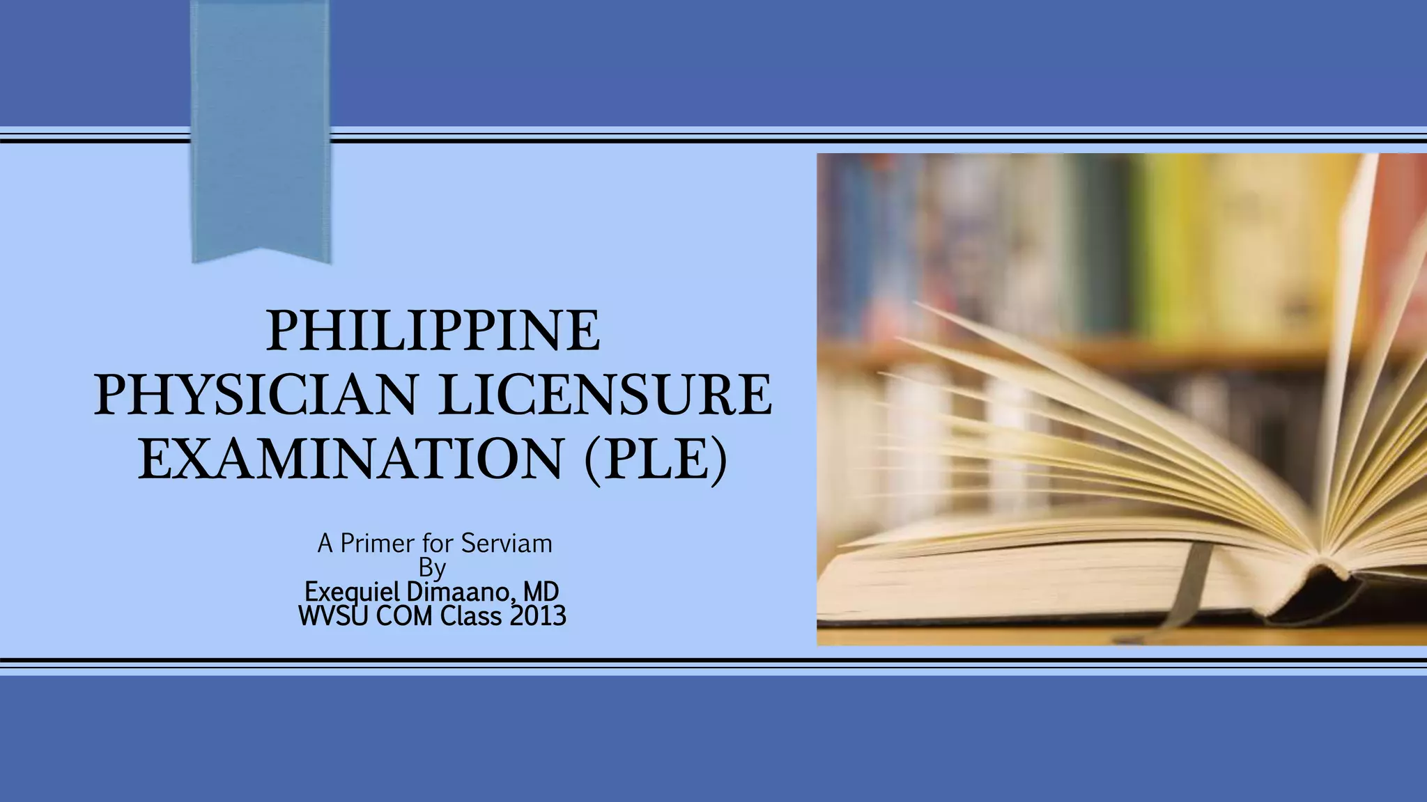 Philippine physician licensure exam primer | PPTX