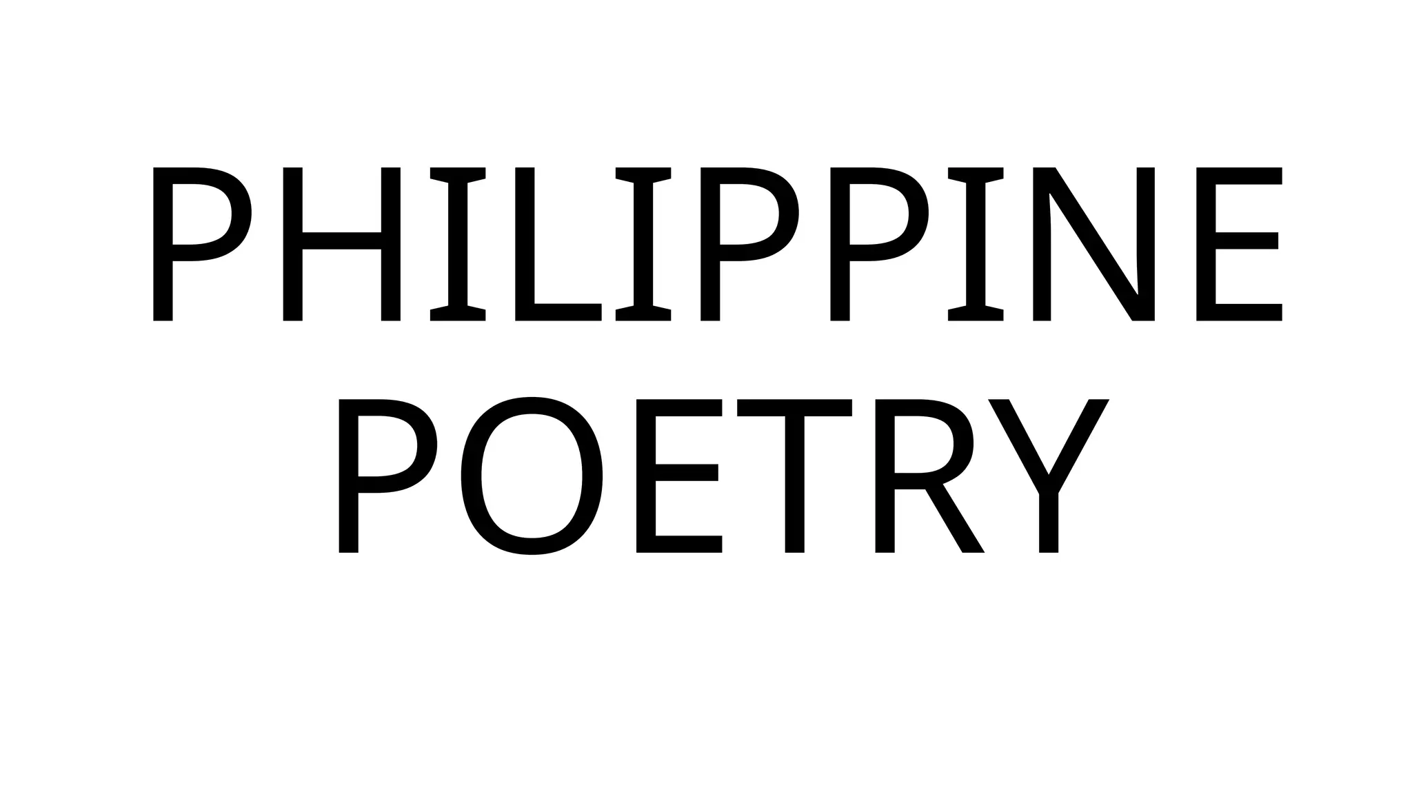 PHILIPPINE POETRY, It's defintion, Nature of Poetry, Basic Kinds of ...