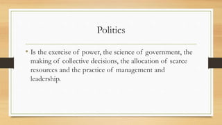 what is politics? for HUMSS 12 senior high | PPTX | Politics