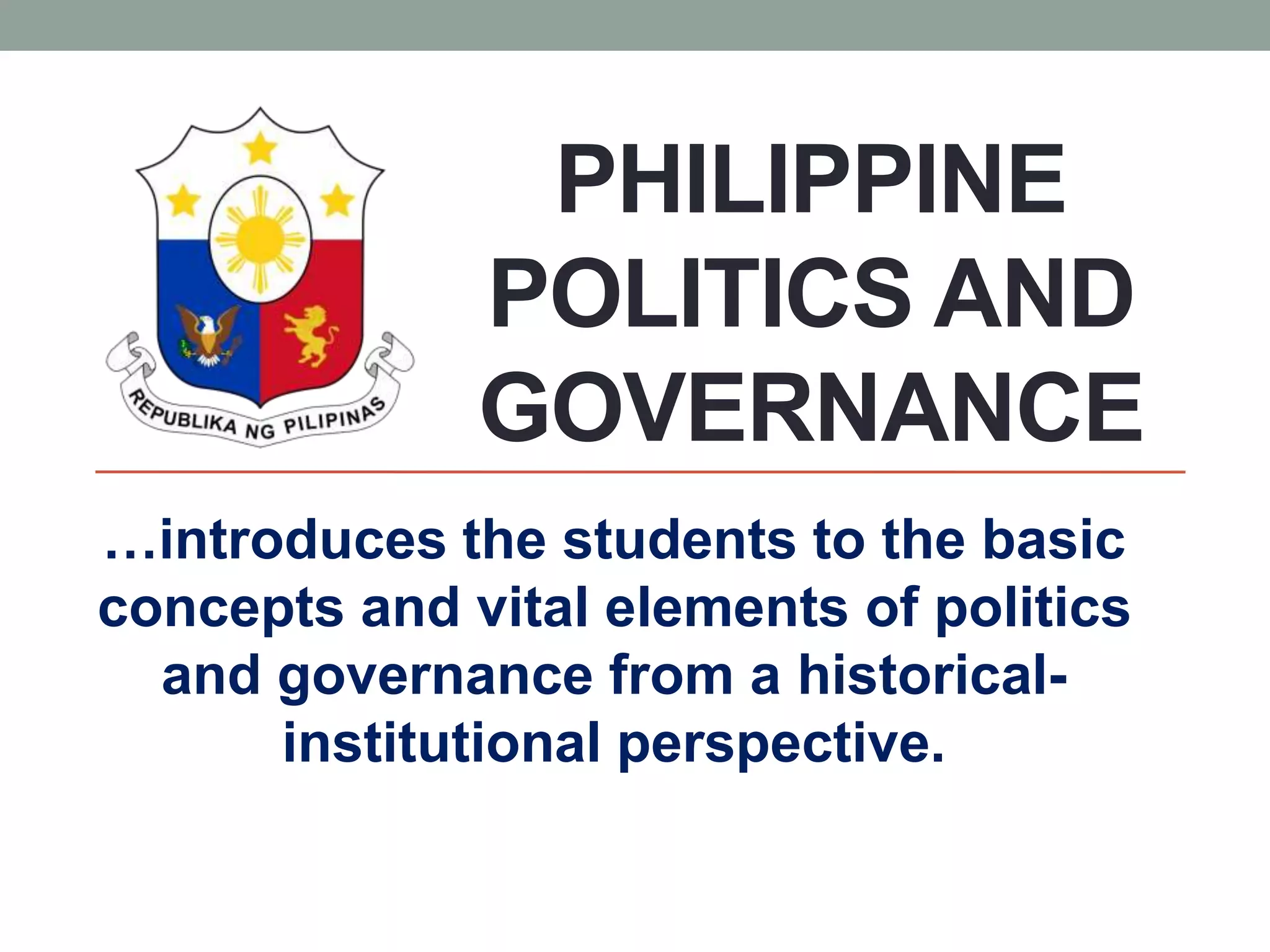 PHILIPPINE POLITICS AND GOVERNANCE.pptx