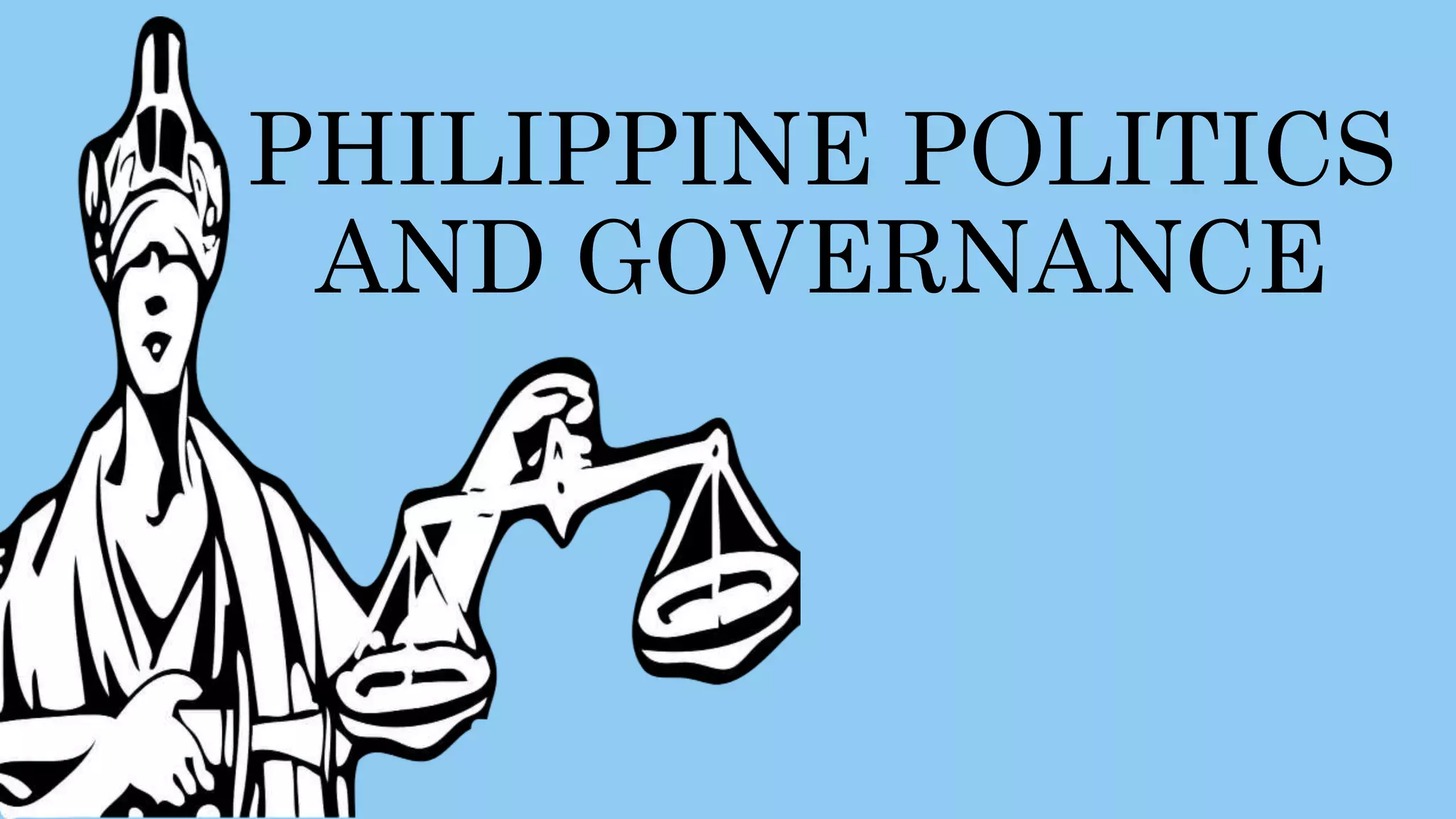 PHILIPPINE POLITICS AND GOVERNANCE 1.pptx