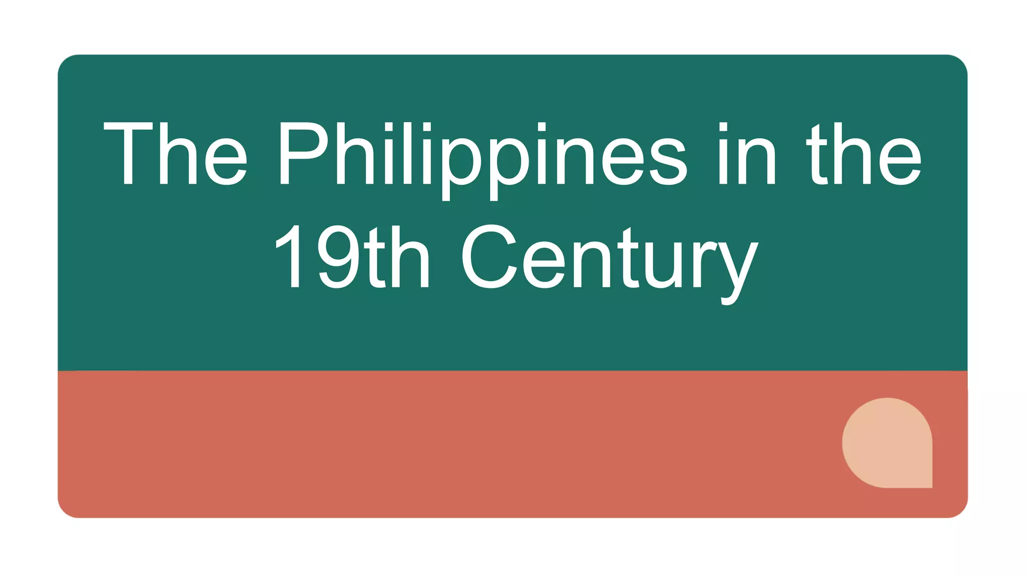Philippines-in-the-19th-Century-pptx.pdf